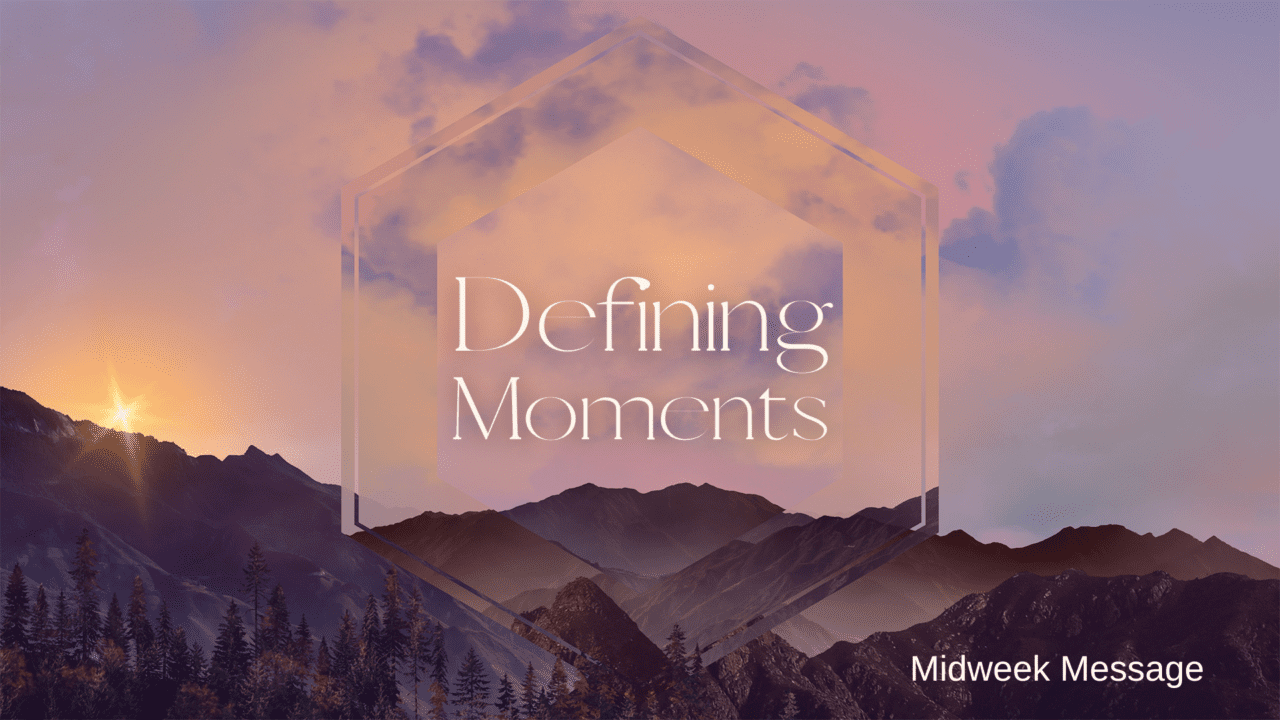 Defining Moments