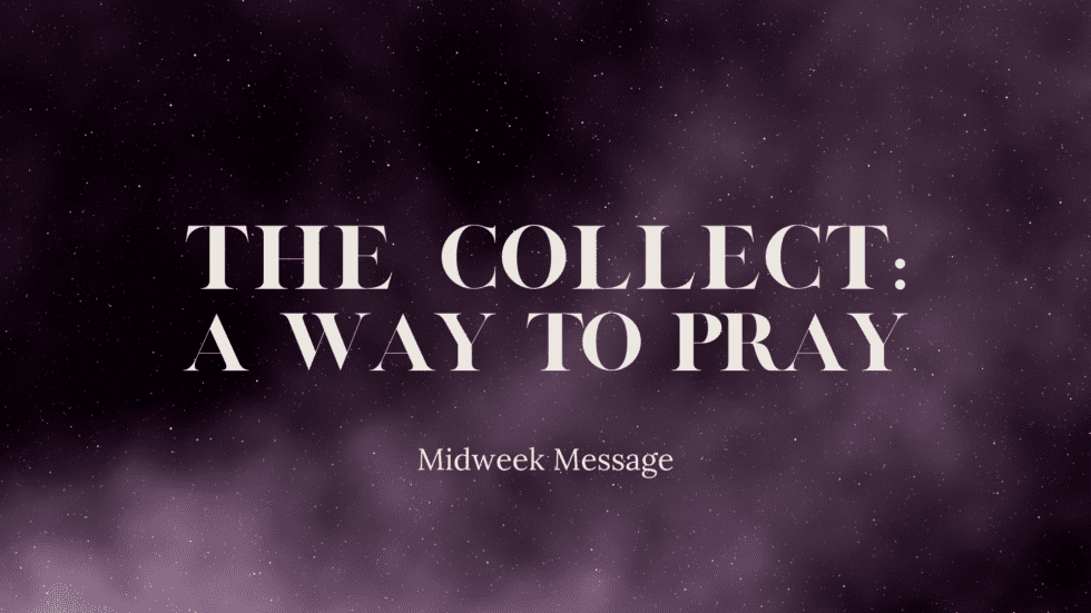 The Collect: A Way to Pray
